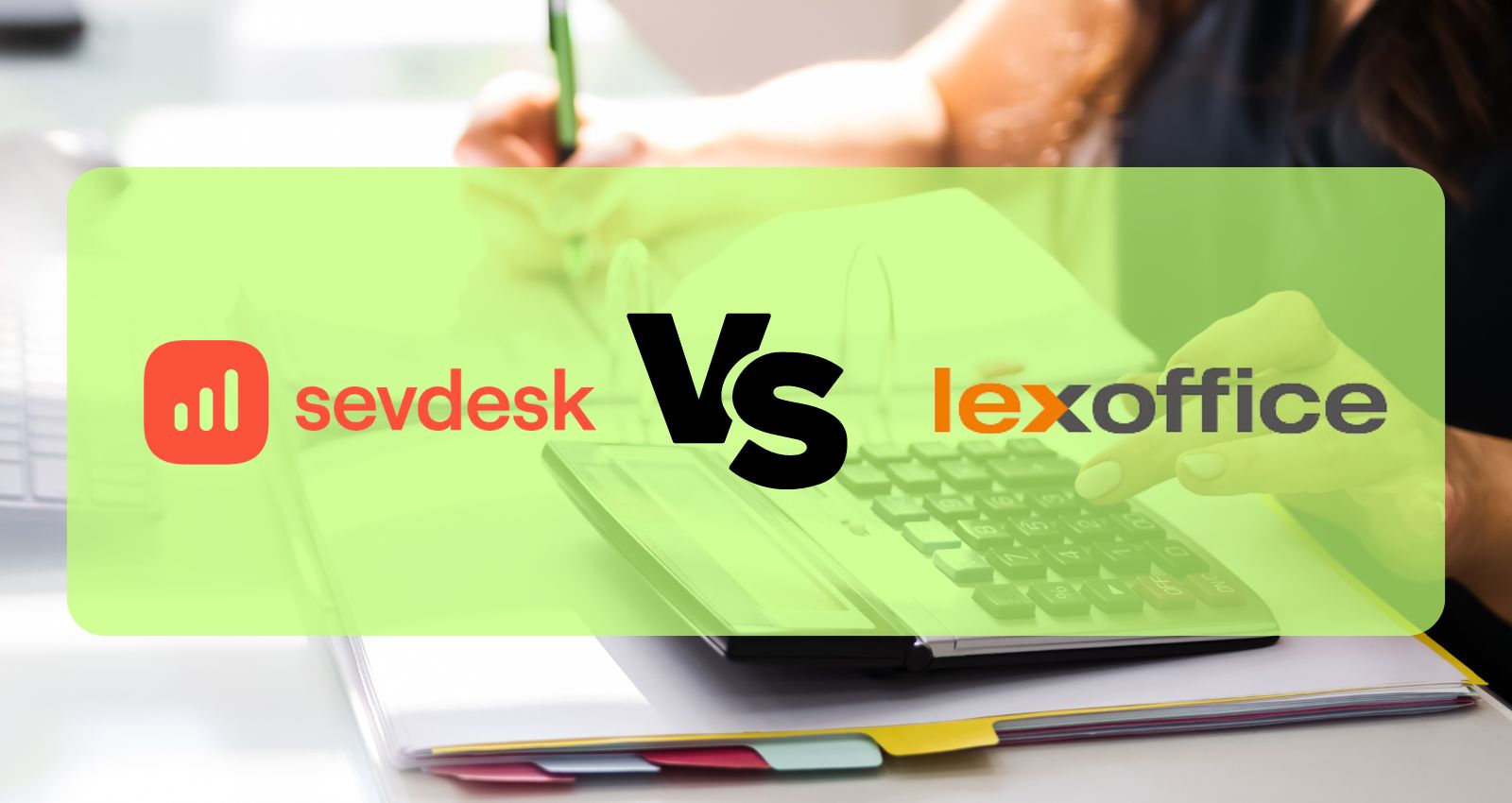 Sevdesk vs lexoffice - der große Vergleich 2025